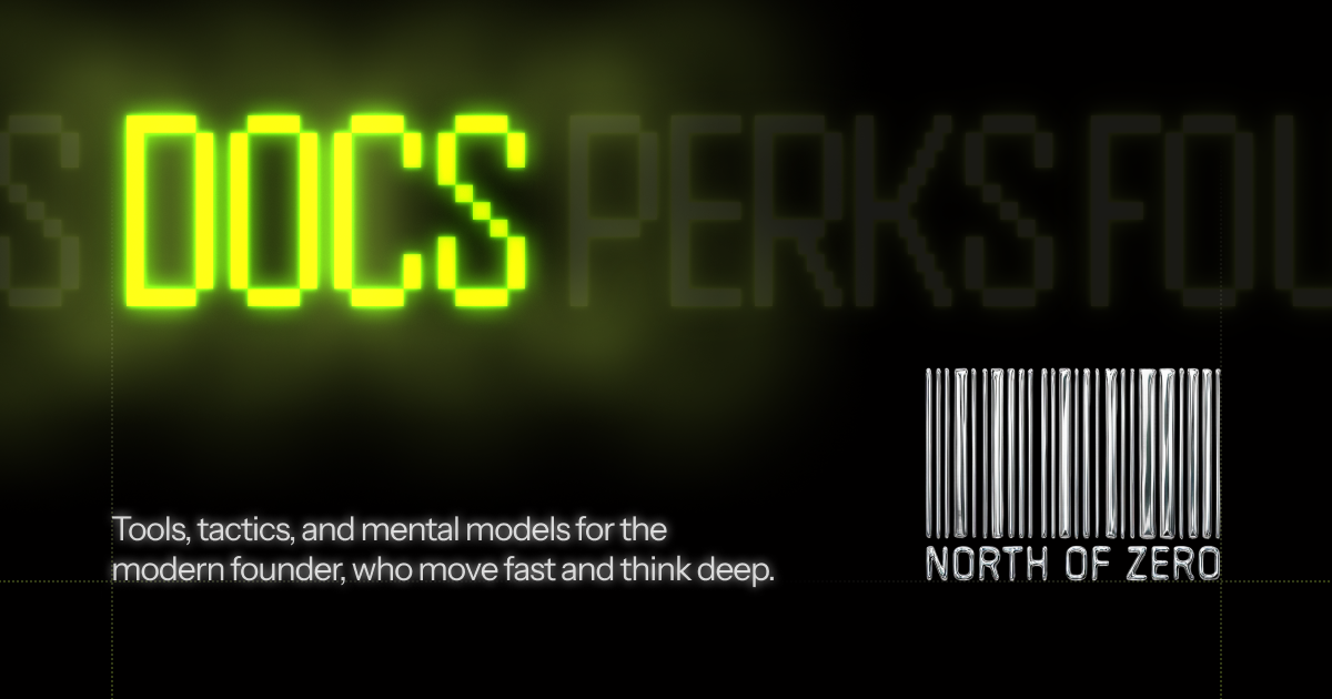 Founder Playbooks + Perks | North of Zero